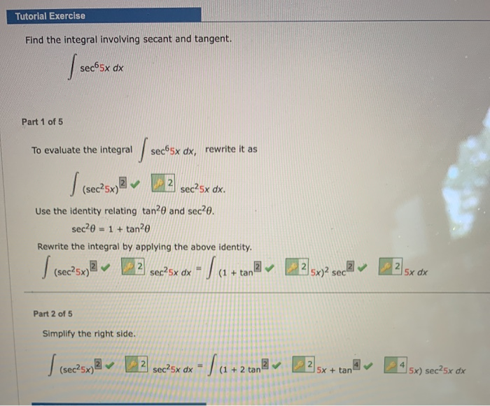 Solved Tutorial Exercise Find the integral involving secant | Chegg.com