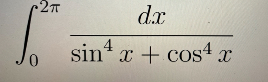 Solved Find the following integral∫02πdxsin4x+cos4x | Chegg.com