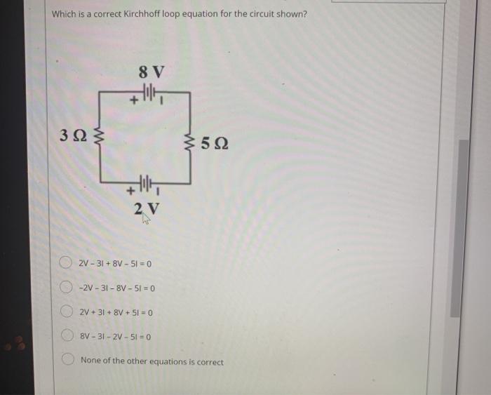 Solved Which is a correct Kirchhoff loop equation for the | Chegg.com