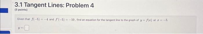 Solved 3.1 Tangent Lines: Problem 4 (5 points) Given that | Chegg.com