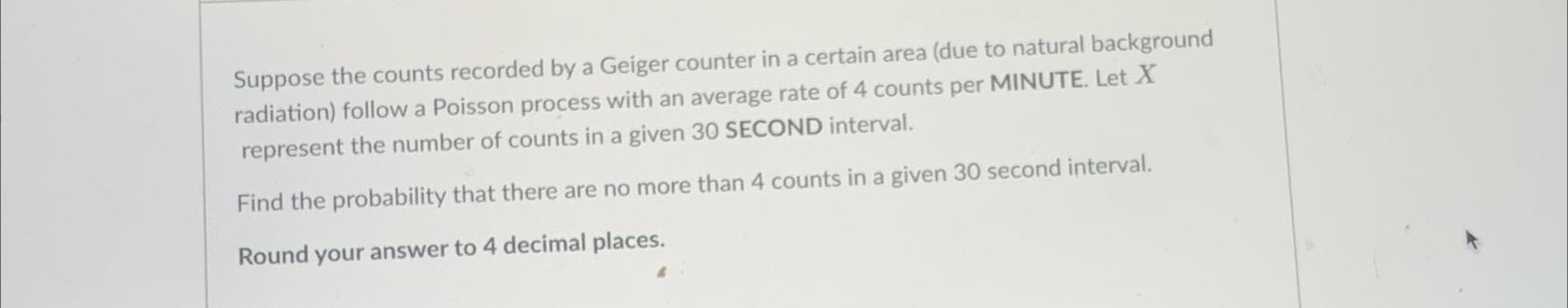 Solved Suppose the counts recorded by a Geiger counter in a | Chegg.com