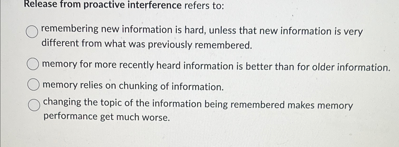 Solved Release from proactive interference refers | Chegg.com