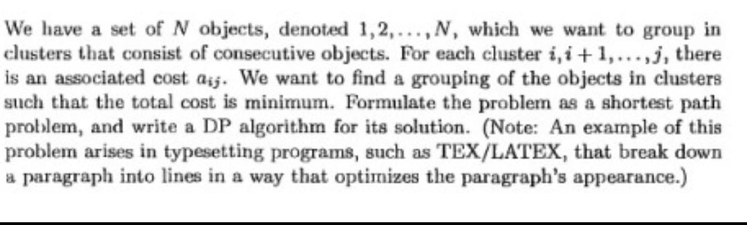 Solved We have a set of N ﻿objects, denoted 1,2,dots,N, | Chegg.com