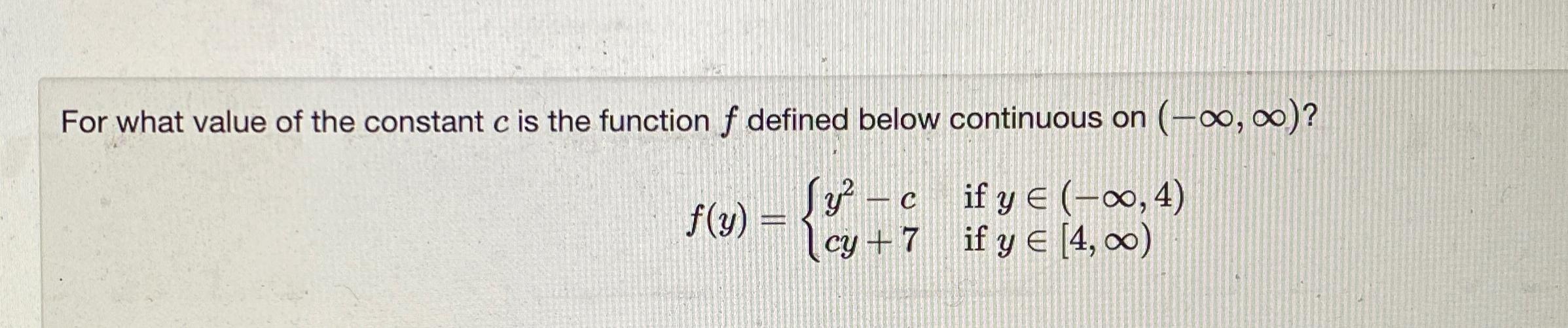 For what value of the constant c ﻿is the function f | Chegg.com