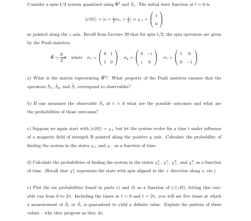 Solved Consider a spin- 12 ﻿system quantized using hat(S)2 | Chegg.com