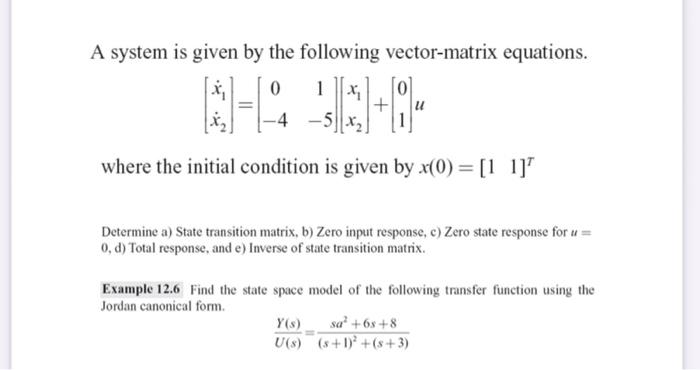 Solved A system is given by the following vector-matrix | Chegg.com