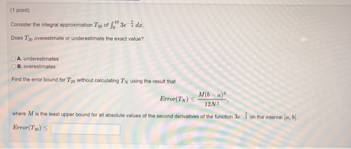 Solved (1 point) Use the Error Bound to find the least | Chegg.com