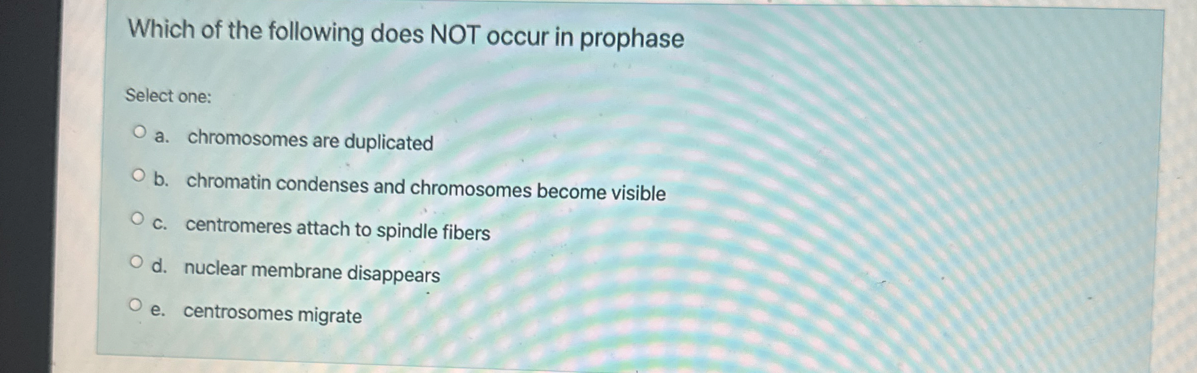 Solved Which of the following does NOT occur in | Chegg.com