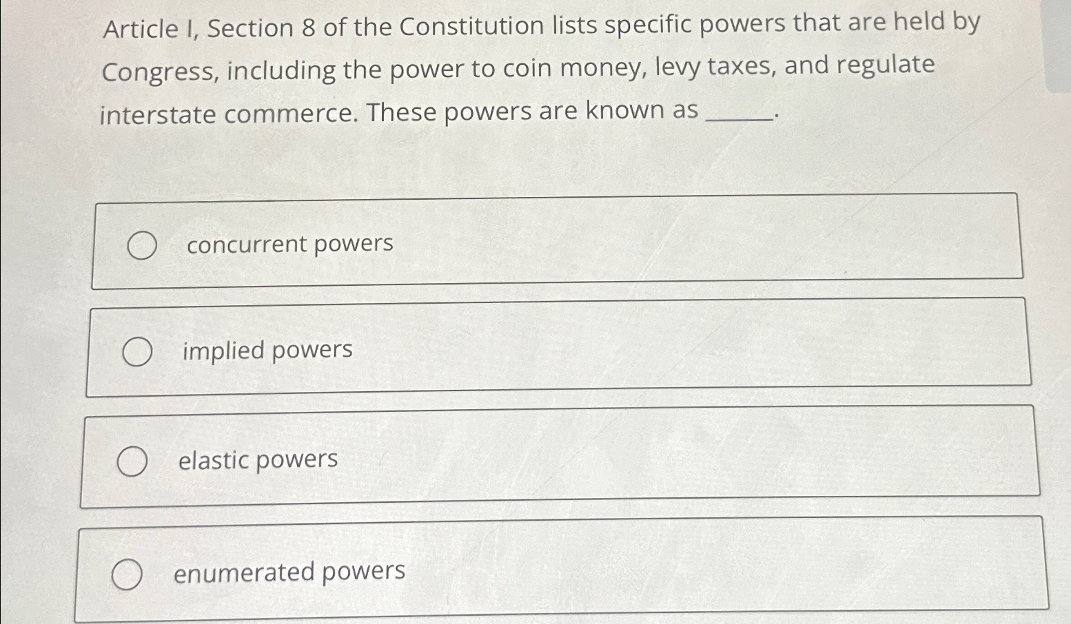 Solved Article I, Section 8 ﻿of the Constitution lists | Chegg.com