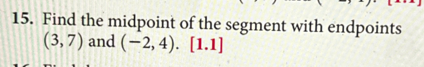 Solved Find the midpoint of the segment with endpoints (3,7) | Chegg.com