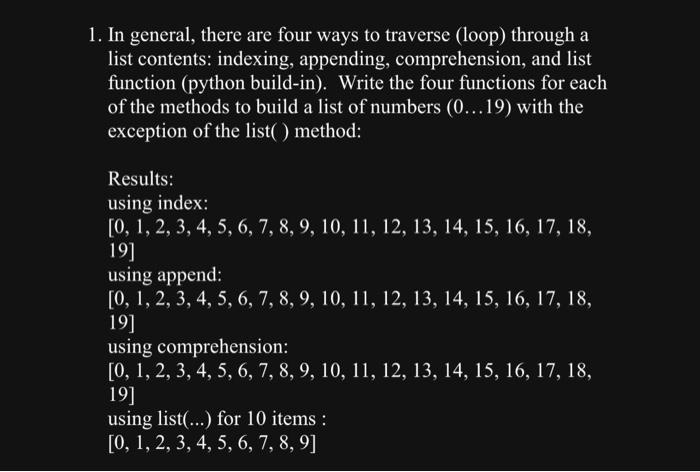 Solved In general, there are four ways to traverse (loop) | Chegg.com