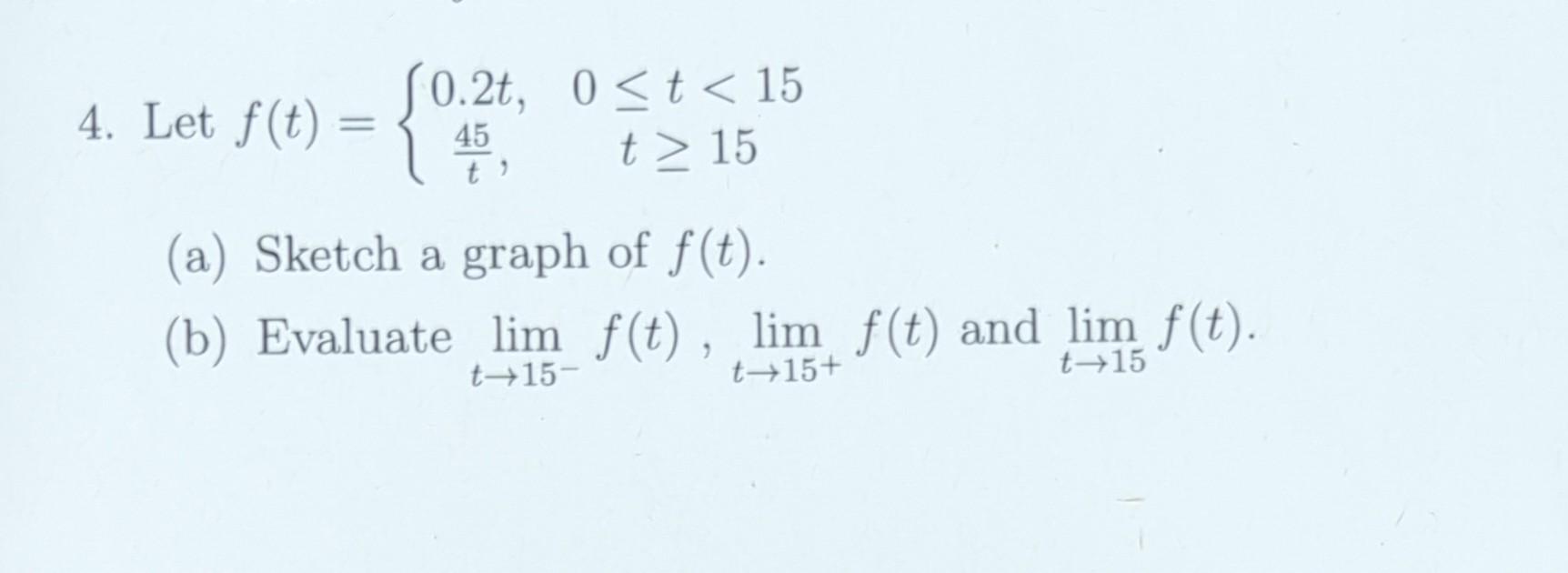 Solved 4. Let f(t)={0.2t,t45,0≤t
