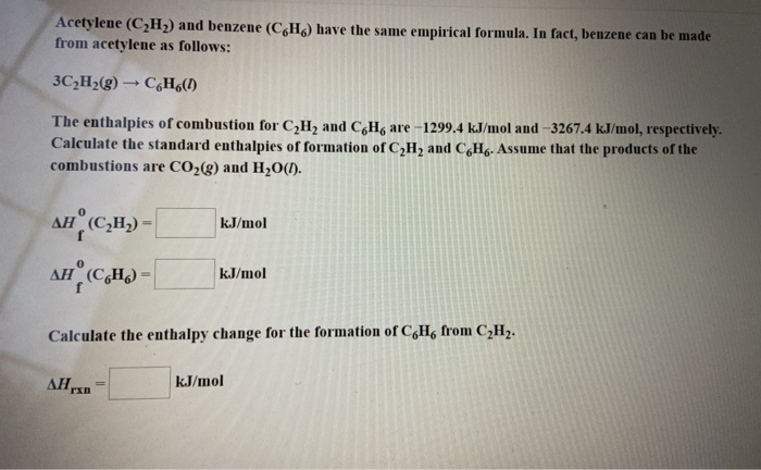 Solved Acetylene (C,H,) and benzene (CH) have the same | Chegg.com