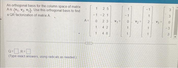Solved An orthogonal basis for the column space of matrix A | Chegg.com