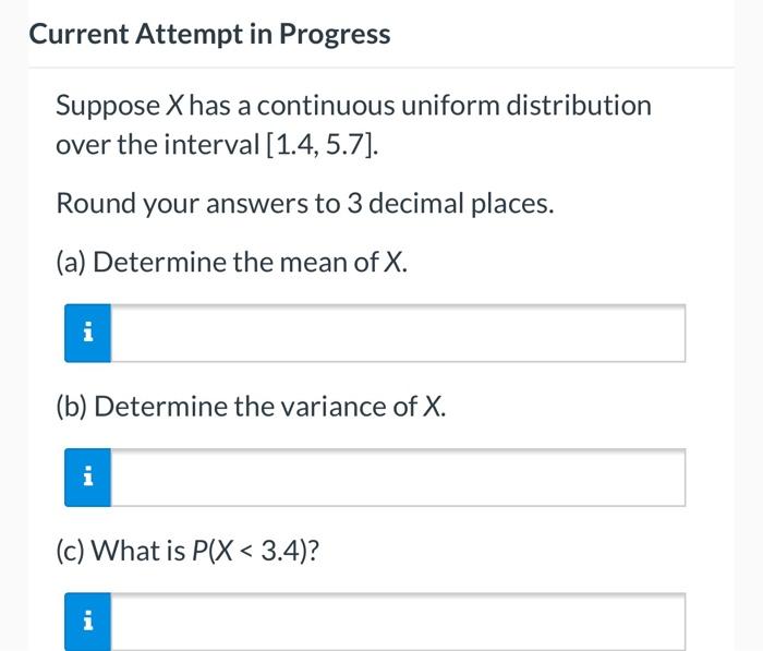 Solved Current Attempt in Progress Suppose X has a | Chegg.com