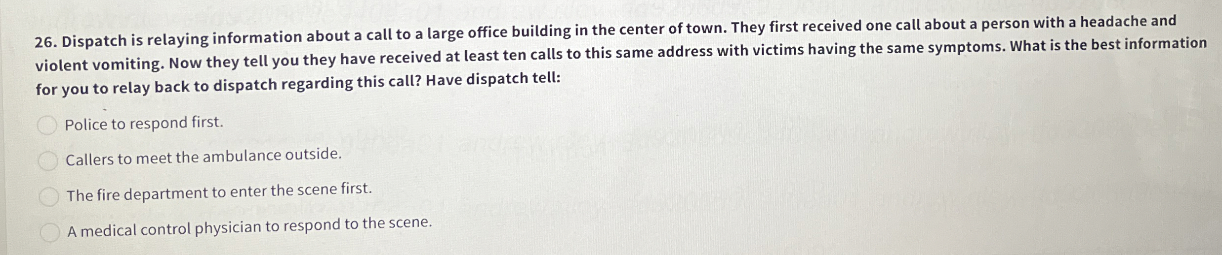 Solved Dispatch is relaying information about a call to a | Chegg.com