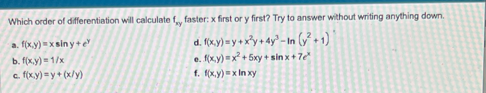 Solved Which order of differentiation will calculate fxy | Chegg.com