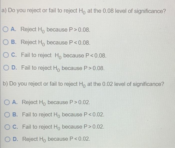 Solved Determine whether to reject or fail to reject Ho at | Chegg.com