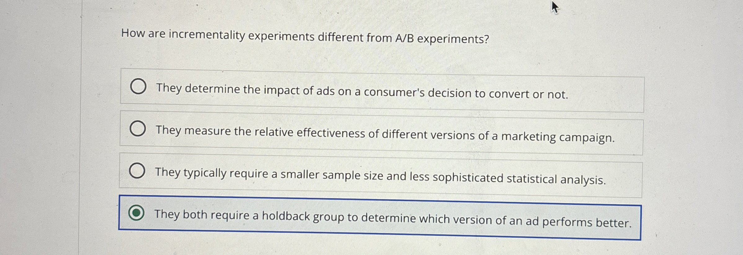 Solved How are incrementality experiments different from AB | Chegg.com