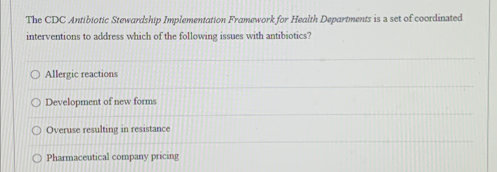 Solved The CDC Antibiotic Stewardship Implementation | Chegg.com