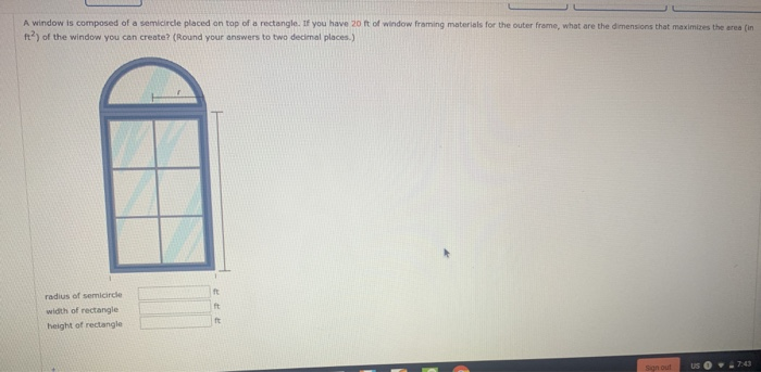 Solved A window is composed of a semicircle placed on top of | Chegg.com