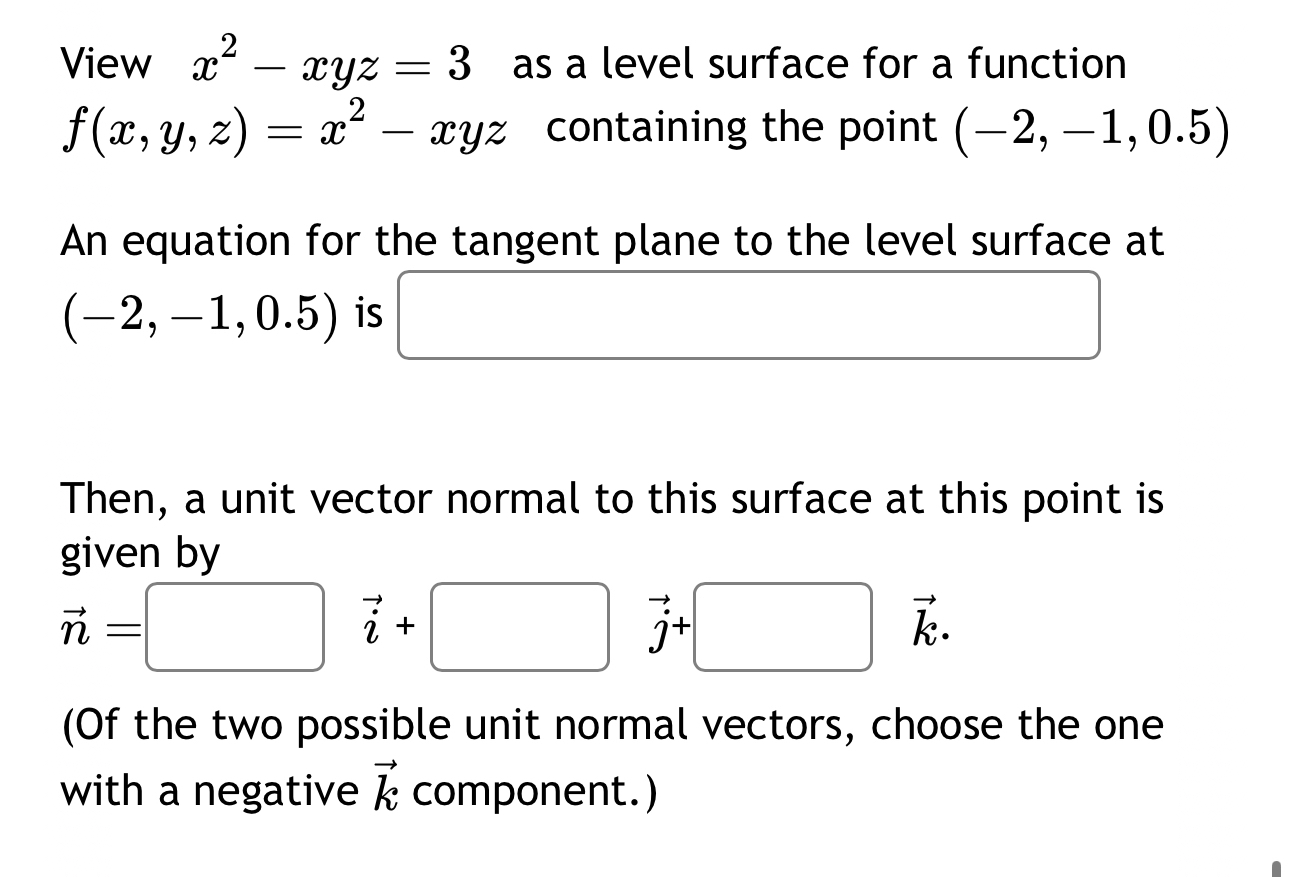 Solved View x2-xyz=3 ﻿as a level surface for a function | Chegg.com