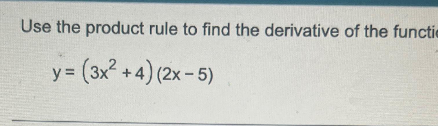 Solved Use the product rule to find the derivative of the | Chegg.com