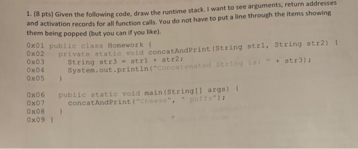 Solved 1. (8 pts) Given the following code, draw the runtime | Chegg.com