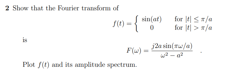 Solved 2 ﻿Show that the Fourier transform | Chegg.com