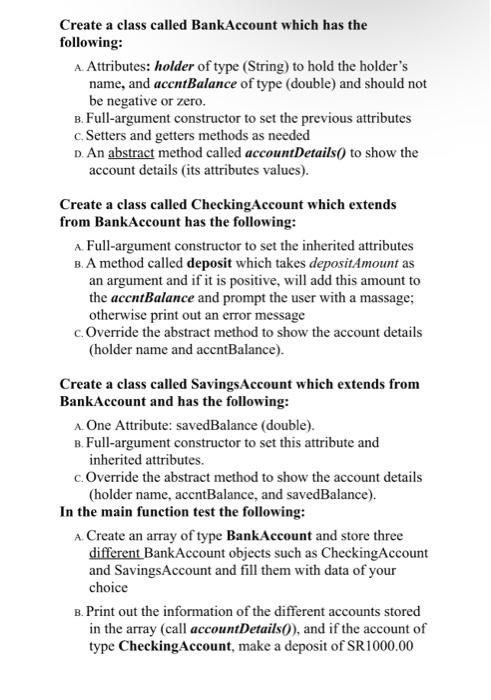 Solved Create a class called BankAccount which has the | Chegg.com