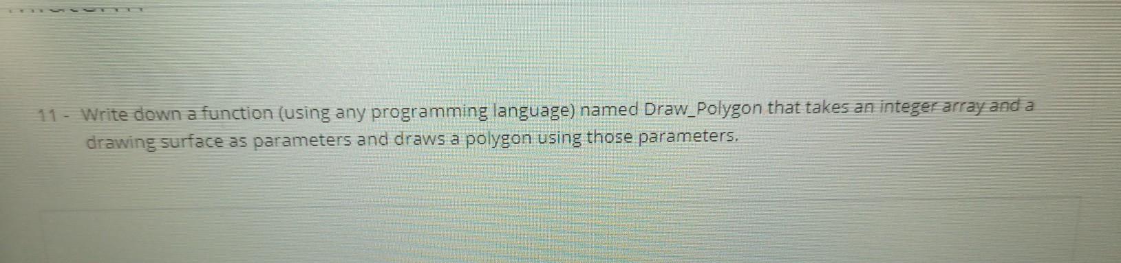 Solved 11 - Write down a function (using any programming | Chegg.com