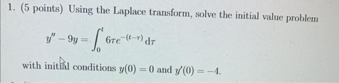 Solved 1. (5 points) Using the Laplace transform, solve the | Chegg.com