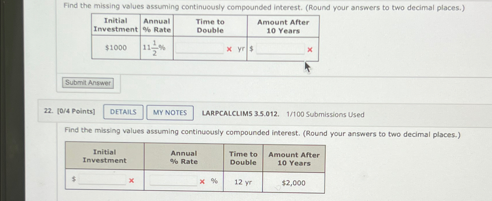 Solved Find the missing values assuming continuously | Chegg.com