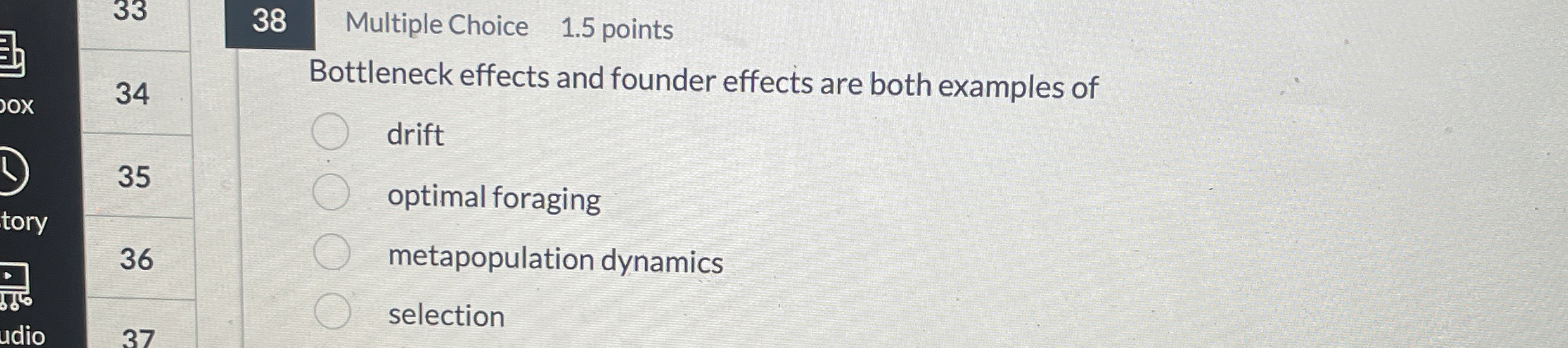 Solved 38Multiple Choice1.5 ﻿points34Bottleneck effects and | Chegg.com