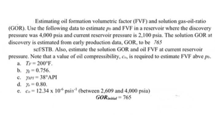 Solved Estimating oil formation volumetric factor (FVF) and | Chegg.com