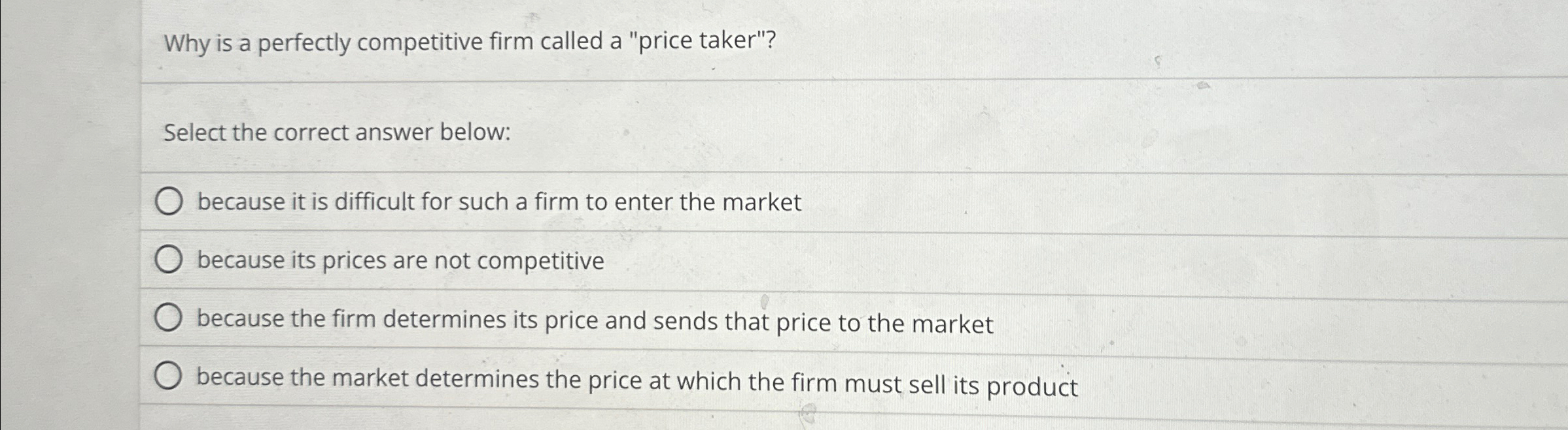 Solved Why is a perfectly competitive firm called a "price | Chegg.com