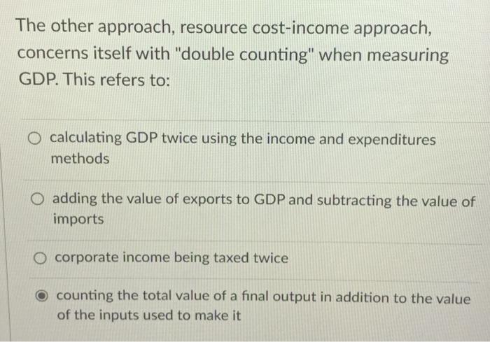 Solved The other approach, resource cost-income approach, | Chegg.com