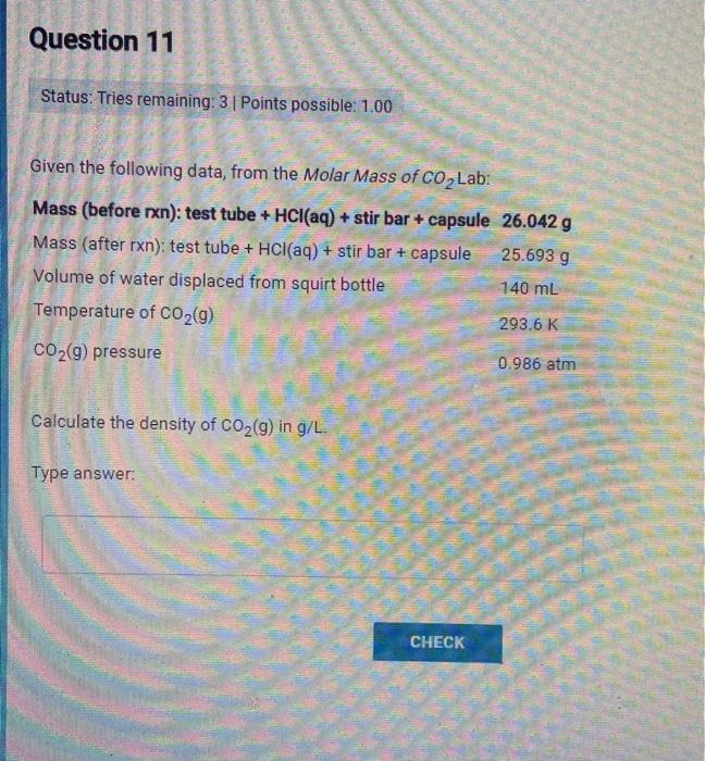 Solved Question 11 Status: Tries remaining: 3 | Points | Chegg.com