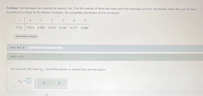 Solved Texting: Five teenagers are selected at random. Let X | Chegg.com