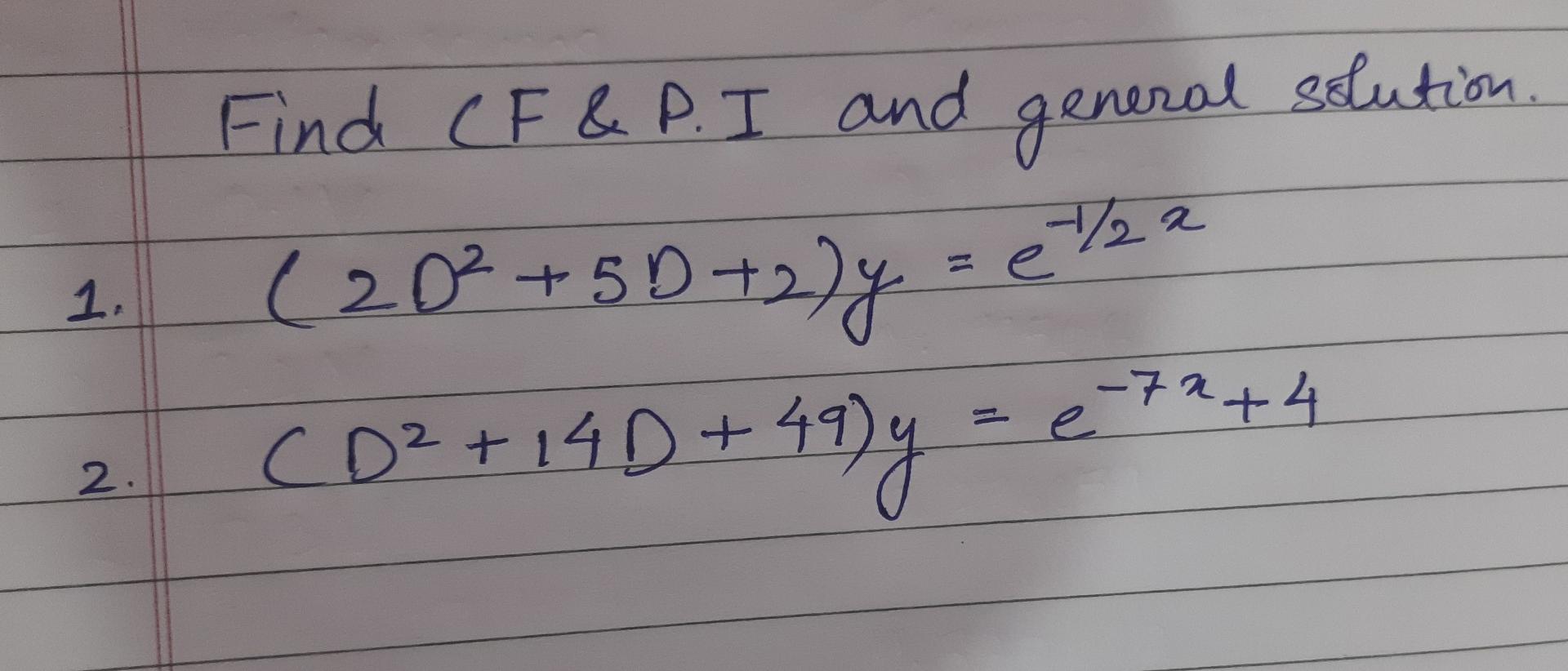 Solved a - e Find CF & P. I and general solution. (20² +50 | Chegg.com