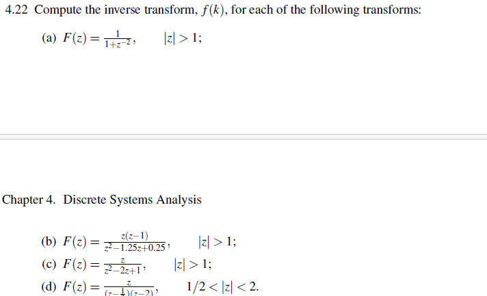 Solved 4.22 ﻿Compute the inverse transform, f(k), ﻿for each | Chegg.com