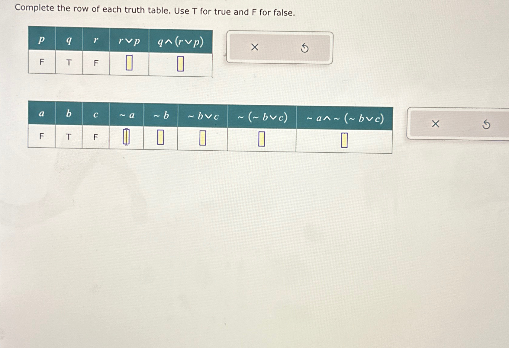 Solved Complete the row of each truth table. Use T ﻿for true | Chegg.com