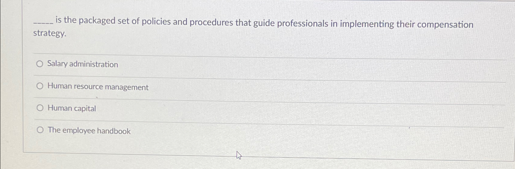 Solved is the packaged set of policies and procedures that | Chegg.com
