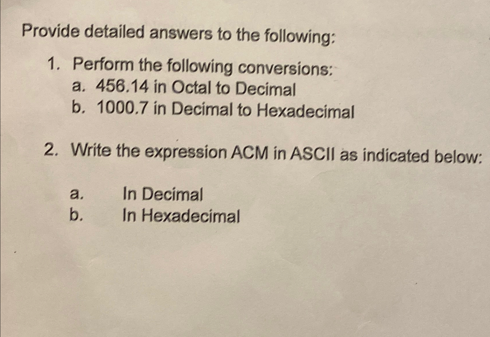 Solved Provide detailed answers to the following:Perform the | Chegg.com