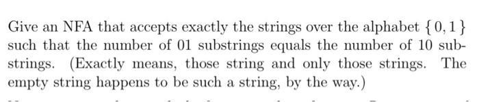 Solved Give an NFA that accepts exactly the strings over the | Chegg.com