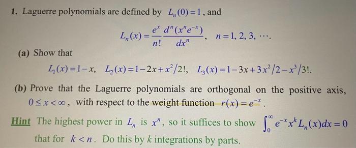Solved 1. Laguerre polynomials are defined by L₁ (0)=1, and | Chegg.com