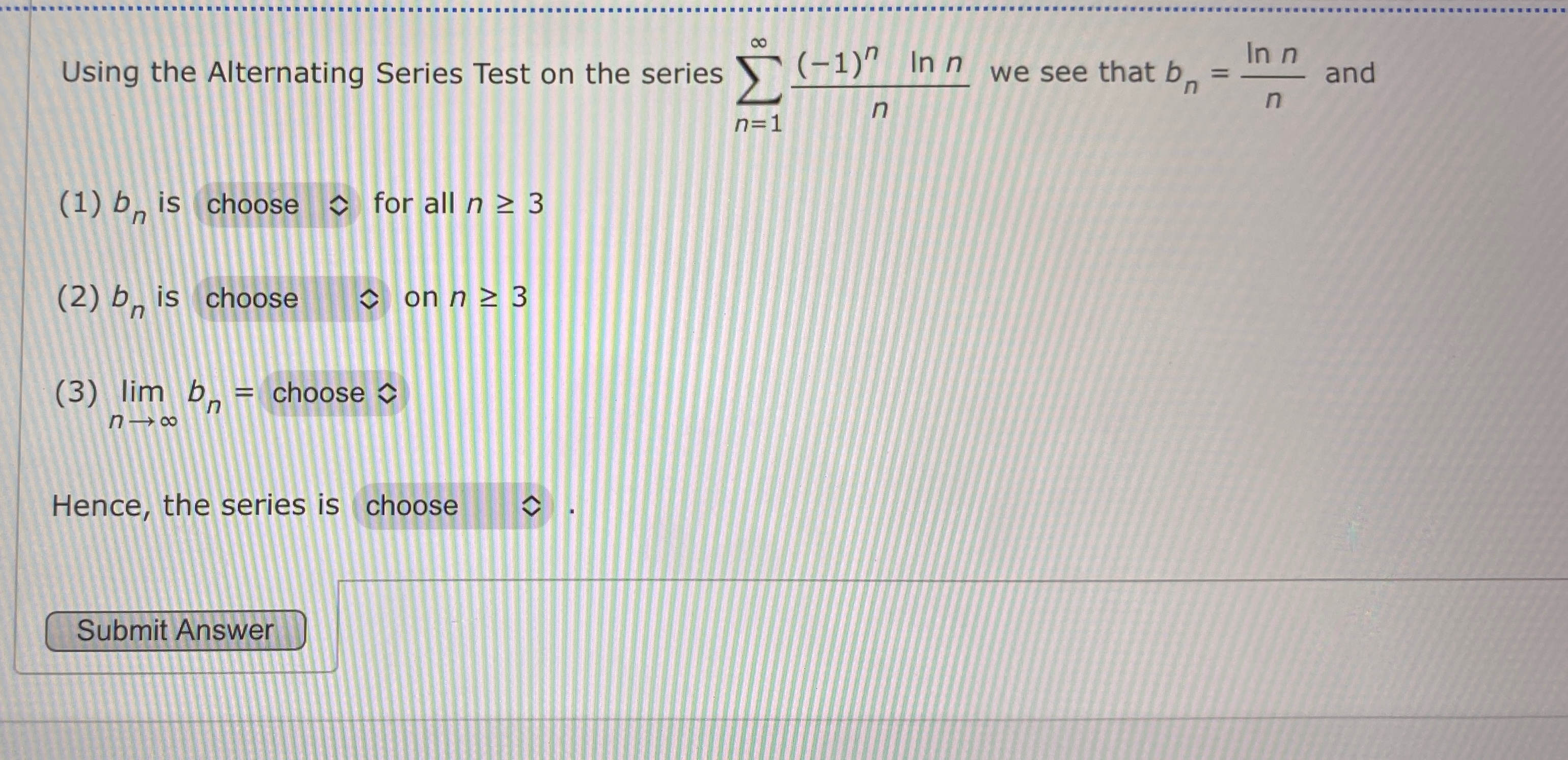 Solved Using the Alternating Series Test on the series | Chegg.com