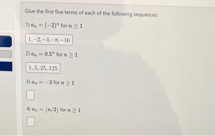 Solved Give the first five terms of each of the following | Chegg.com
