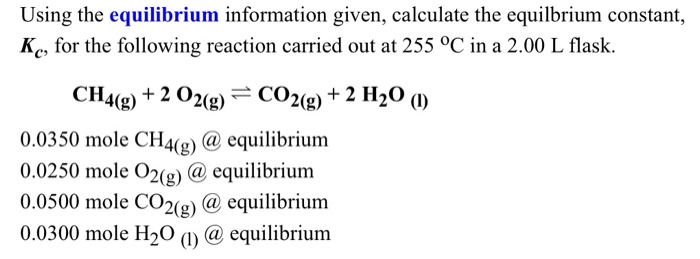 Solved Using the equilibrium information given, calculate | Chegg.com