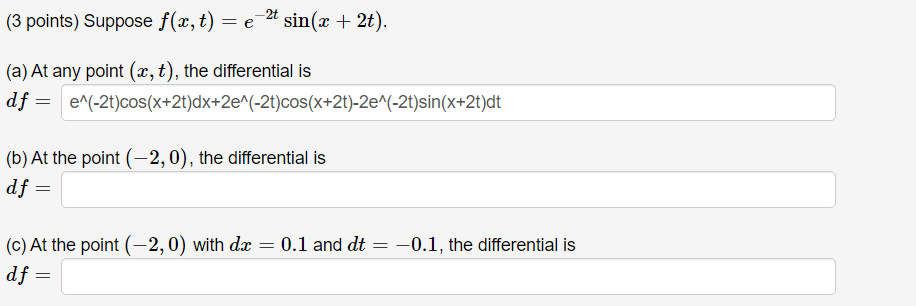 Solved (3 ﻿points) ﻿Suppose f(x,t)=e-2tsin(x+2t).(a) ﻿At any | Chegg.com